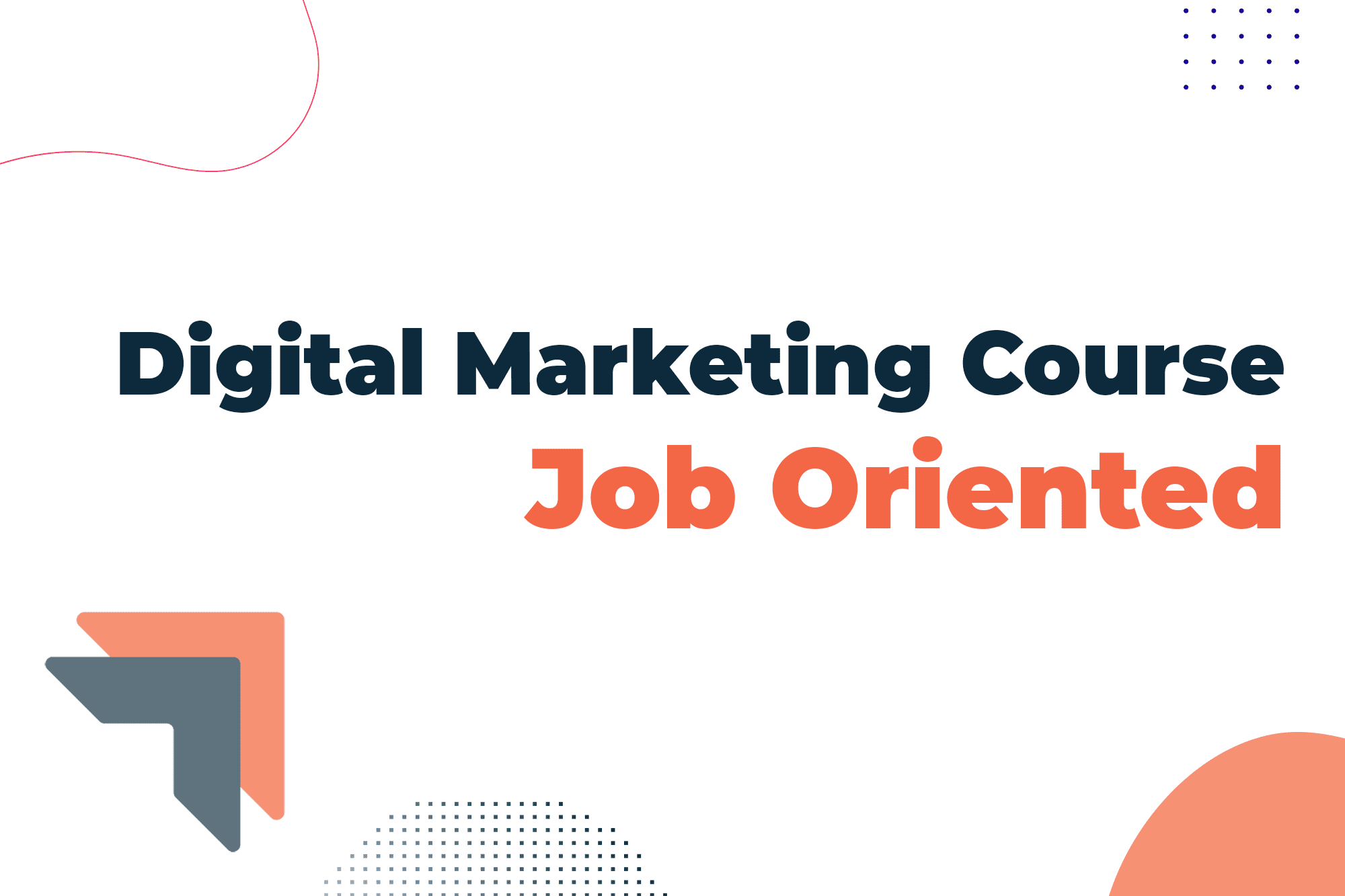 Job Oriented Digital Marketing Course With Placement Assistance